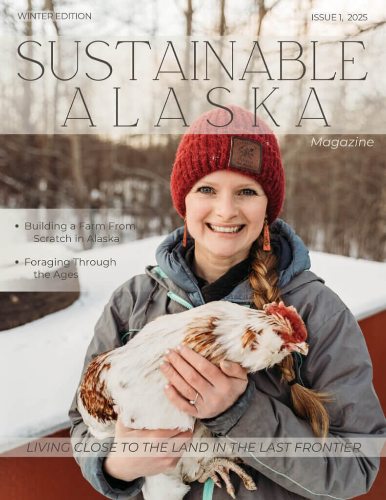 Sustainable Alaska Magazine - Issue 1 - Single Issue - Common Ground Alaska