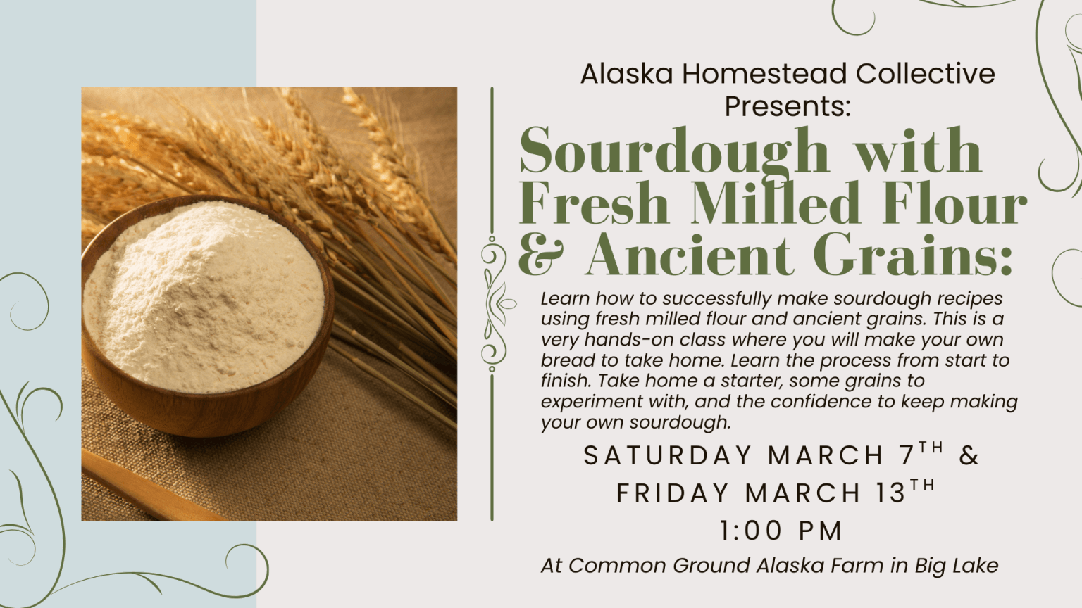 SOURDOUGH WITH FRESH MILLED FLOUR AND ANCIENT GRAINS CLASS - Common ...